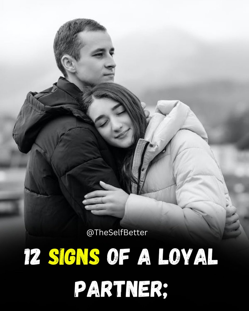 12 SIGNS Of A LOYAL PARTNER: 🤷🤚 - Thread - 🧵 - Thread from The Self ...