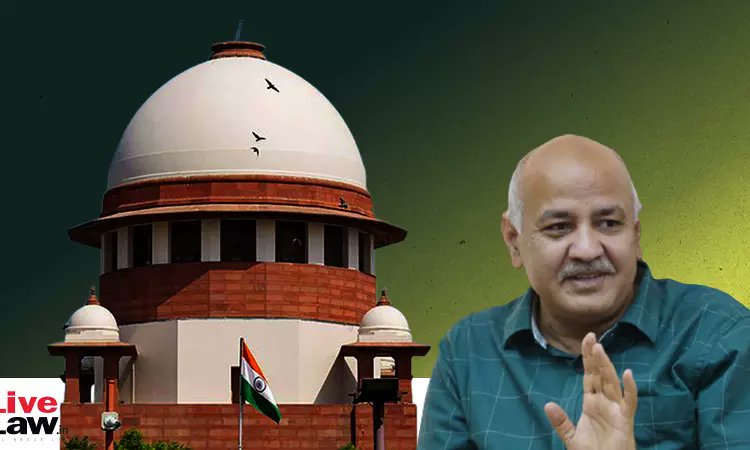Live Law on Twitter: "#SupremeCourt to hear tomorrow AAP leader and former Delhi Dy CM Manish ...