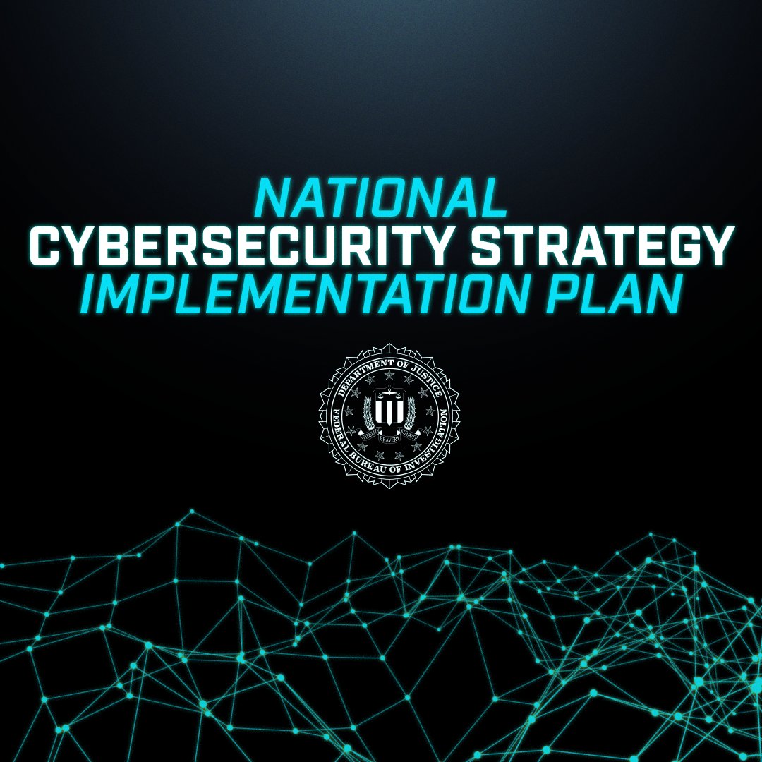 FBI on Twitter: "Today, the National Cybersecurity Strategy Implementation Plan was released. In ...