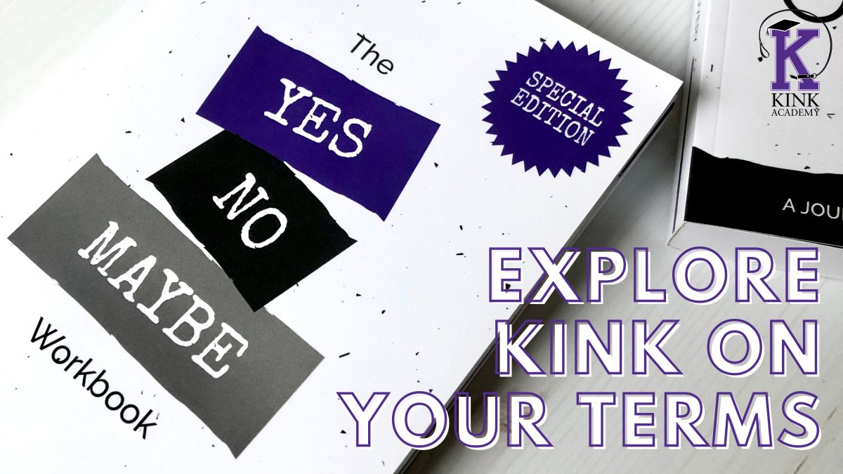 Kink Academy On Twitter Explore Kink On Your Own Terms With Our Yes