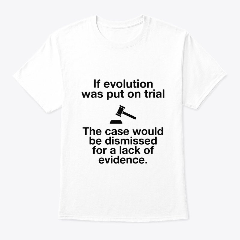 Wendell on Twitter: "Evolution put on trial T-shirt! https://my-store-e81f29.creator-spring.com ...