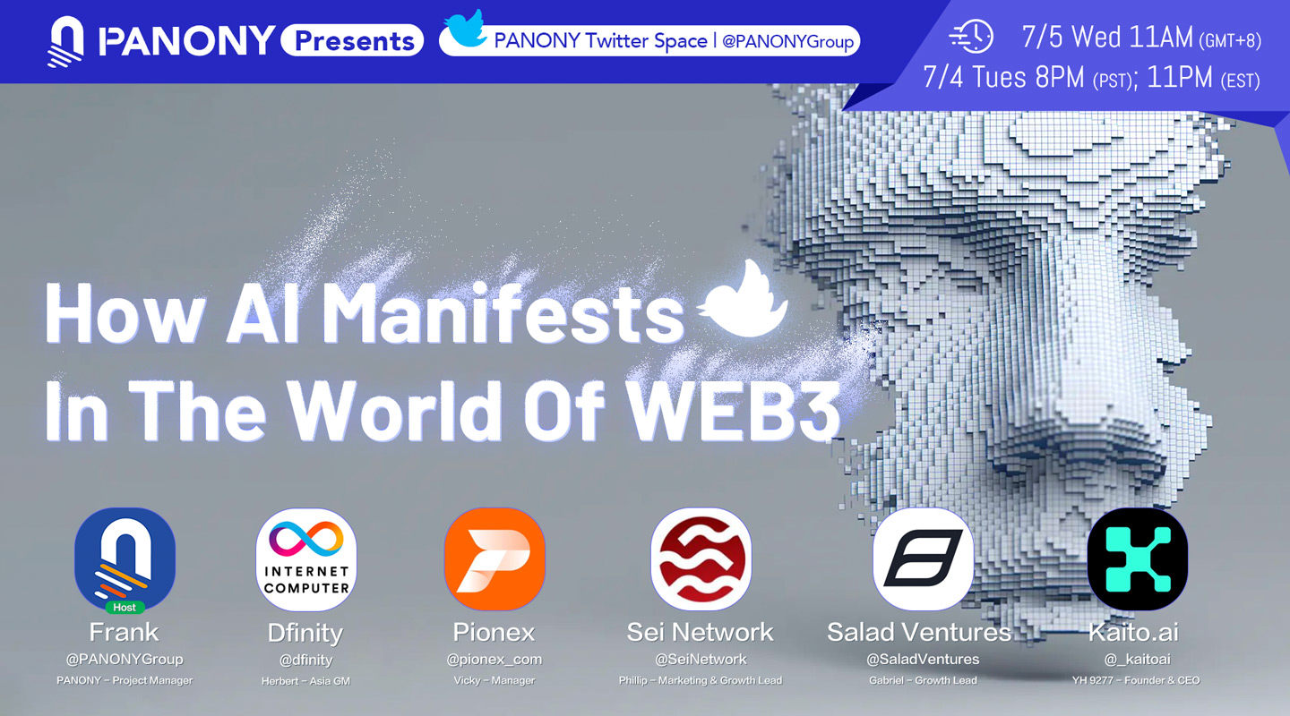 PANONY on Twitter: "🎙PANONY Presents: How AI Manifests In The World Of WEB3 ⏰ Time: 11 AM GMT+8 ...