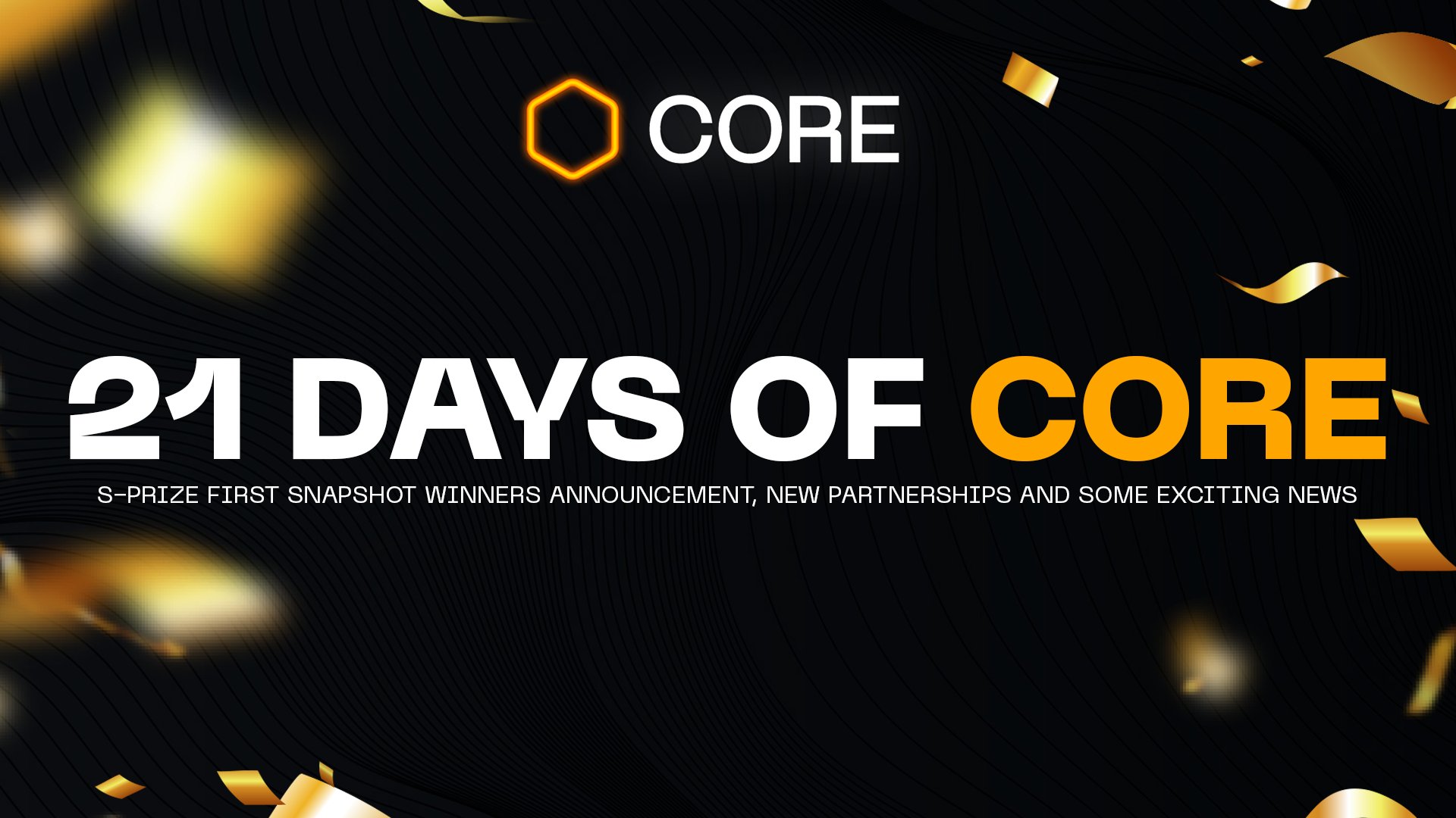Core DAO on Twitter: "21 Days of Core: Day 18 ☀️ Thank you to all the early S-Prize winners. You ...