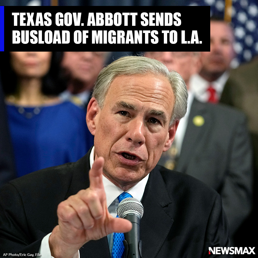 Newsmax On Twitter Texas Sends Migrants To L A Texas Gov Greg