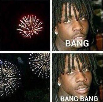 Chief Keef Bang Bang Fireworks Meme