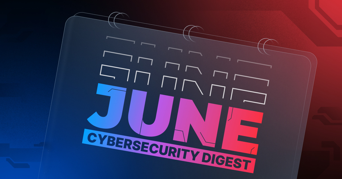 Any Run On Twitter 🚨 Catch Up On Cybersecurity News In Our June 2023