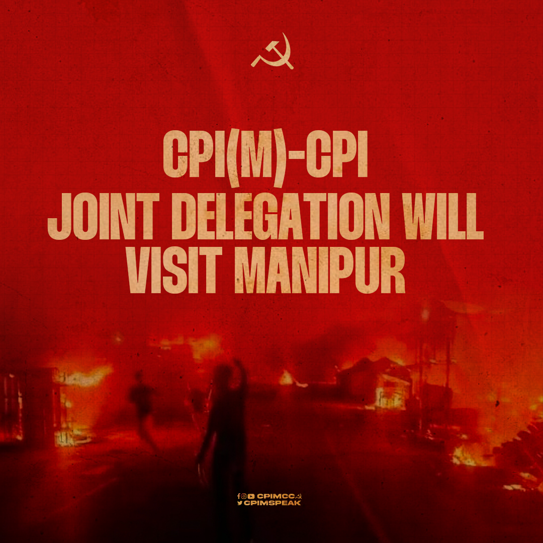 CPI (M) on Twitter: "CPI and CPI(M) have decided to send a delegation of 5 MPs to Manipur from 6 ...