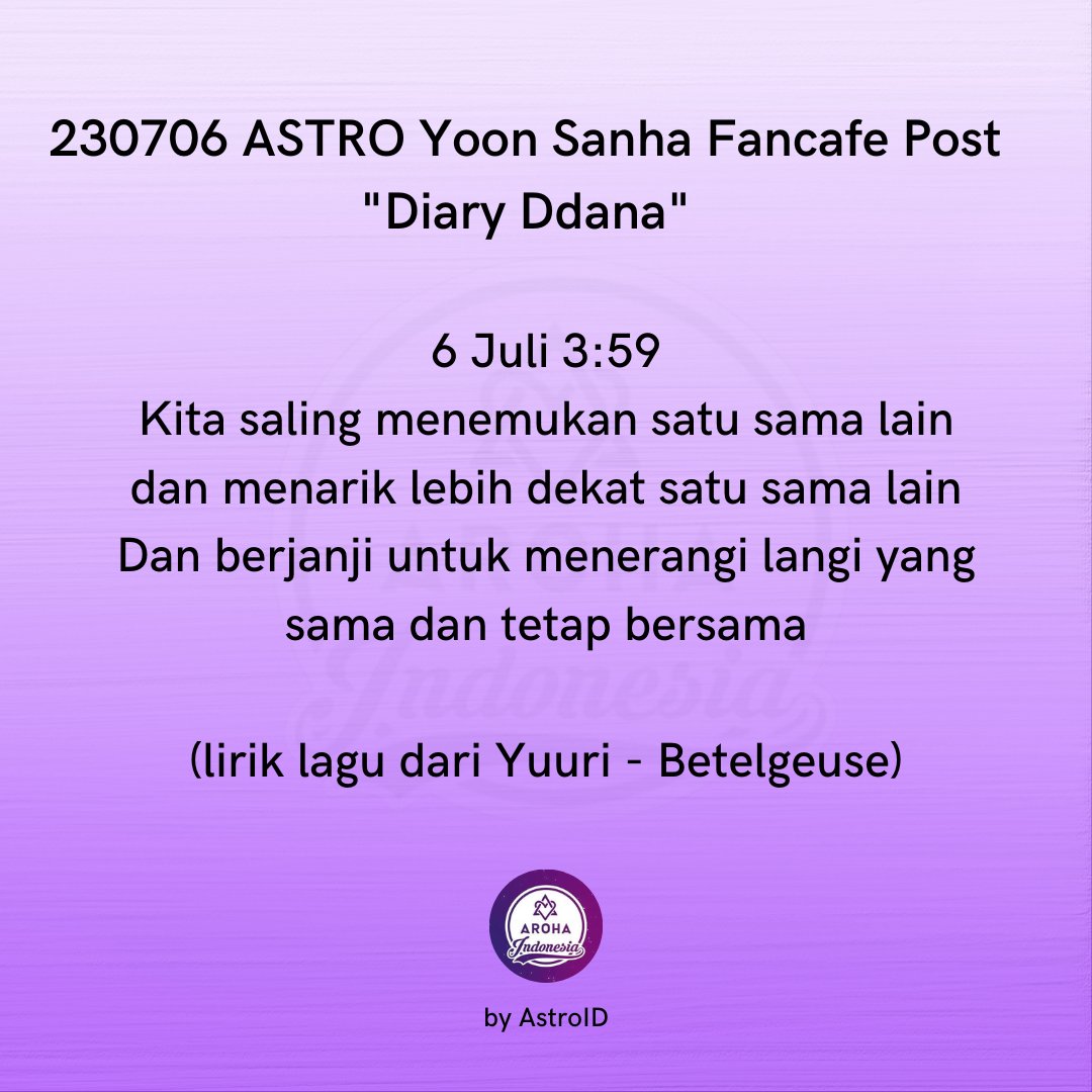 AstroID (Indonesia) on Twitter: "[TRANS] 230706 ASTRO Yoon Sanha Fancafe Post "Diary Ddana" - 6 ...