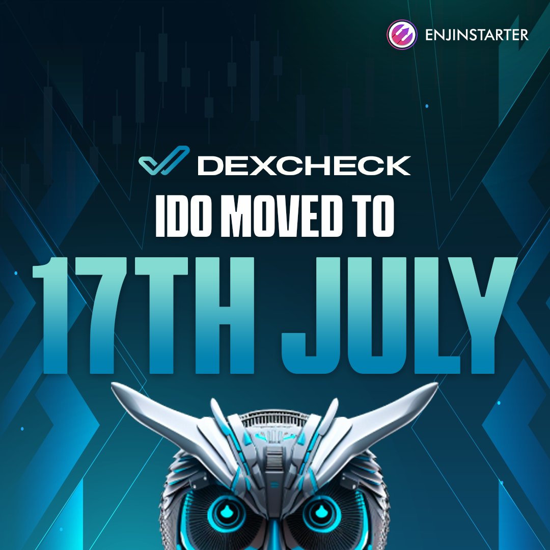 ENJINSTARTER on Twitter: "🔵 @DexCheck_io IDO MOVED TO 17TH JULY 🔵 As agreed with the DexCheck ...