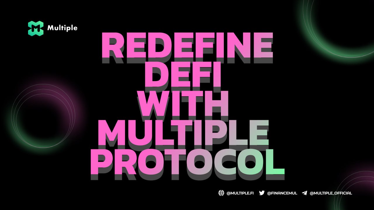 Multiple Protocol on Twitter: "Brace for a new era of #DeFi as #MultipleProtocol is set to ...