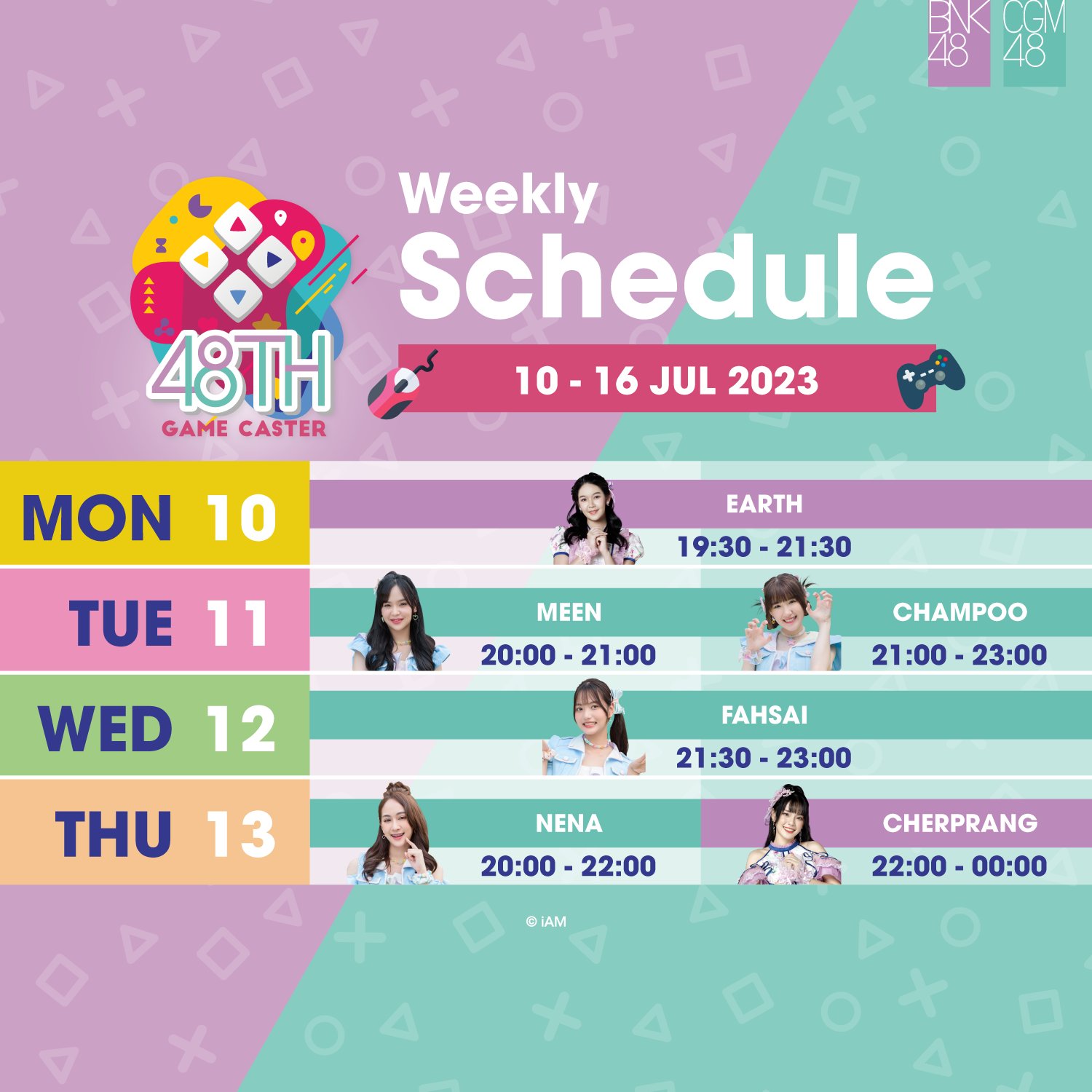 BNK48 on Twitter: "🎮Weekly Schedule : 10 - 16 JUL 2023👾 พบกับเหล่า Caster ได้ตามเวลาต่อไปนี้กัน ...