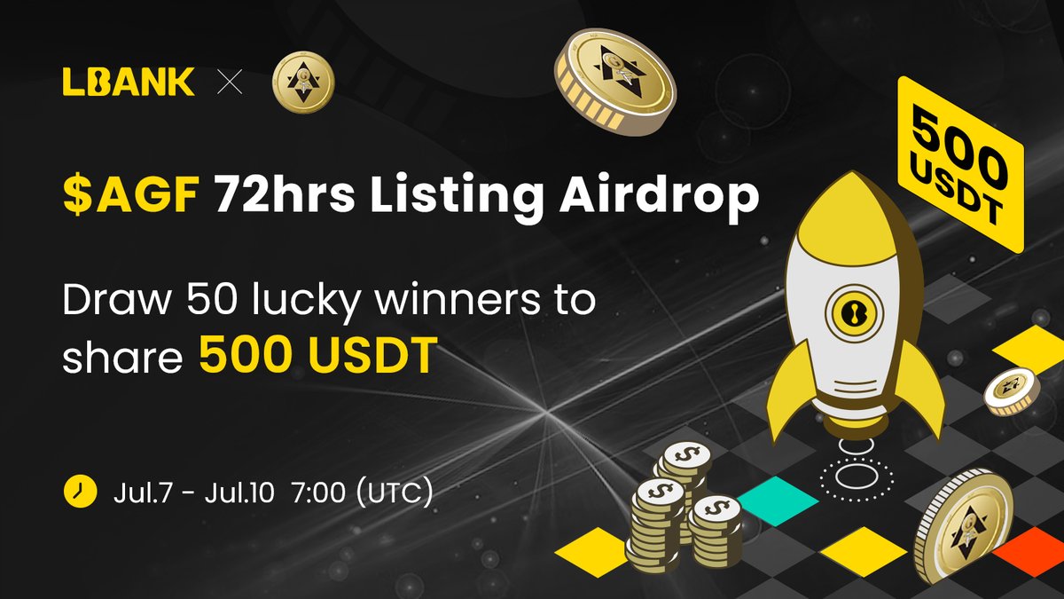 LBank.com on Twitter: " $AGF 72h Listing Airdrop 🔔Jul.7 - Jul.10 7:00 (UTC) How to enter: Follow ...