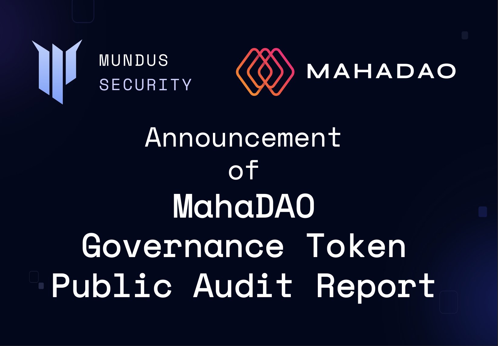 Mundus Security on Twitter: "📣We are thrilled to announce the Final Public Audit Report of $MAHA ...