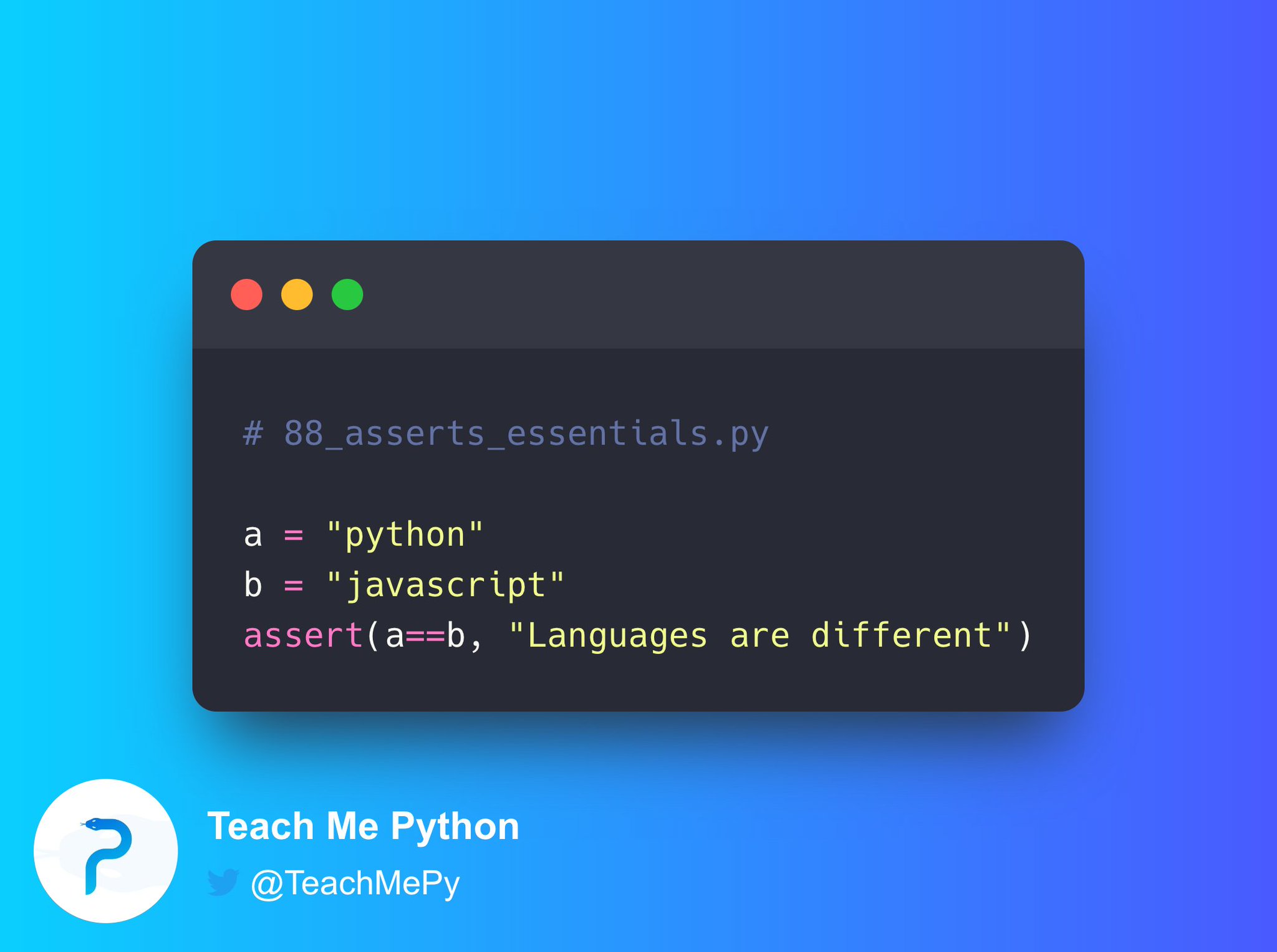 Teach Me Python On Twitter Python Pop Quiz 🐍 What Is The Output Of This Assert A True B