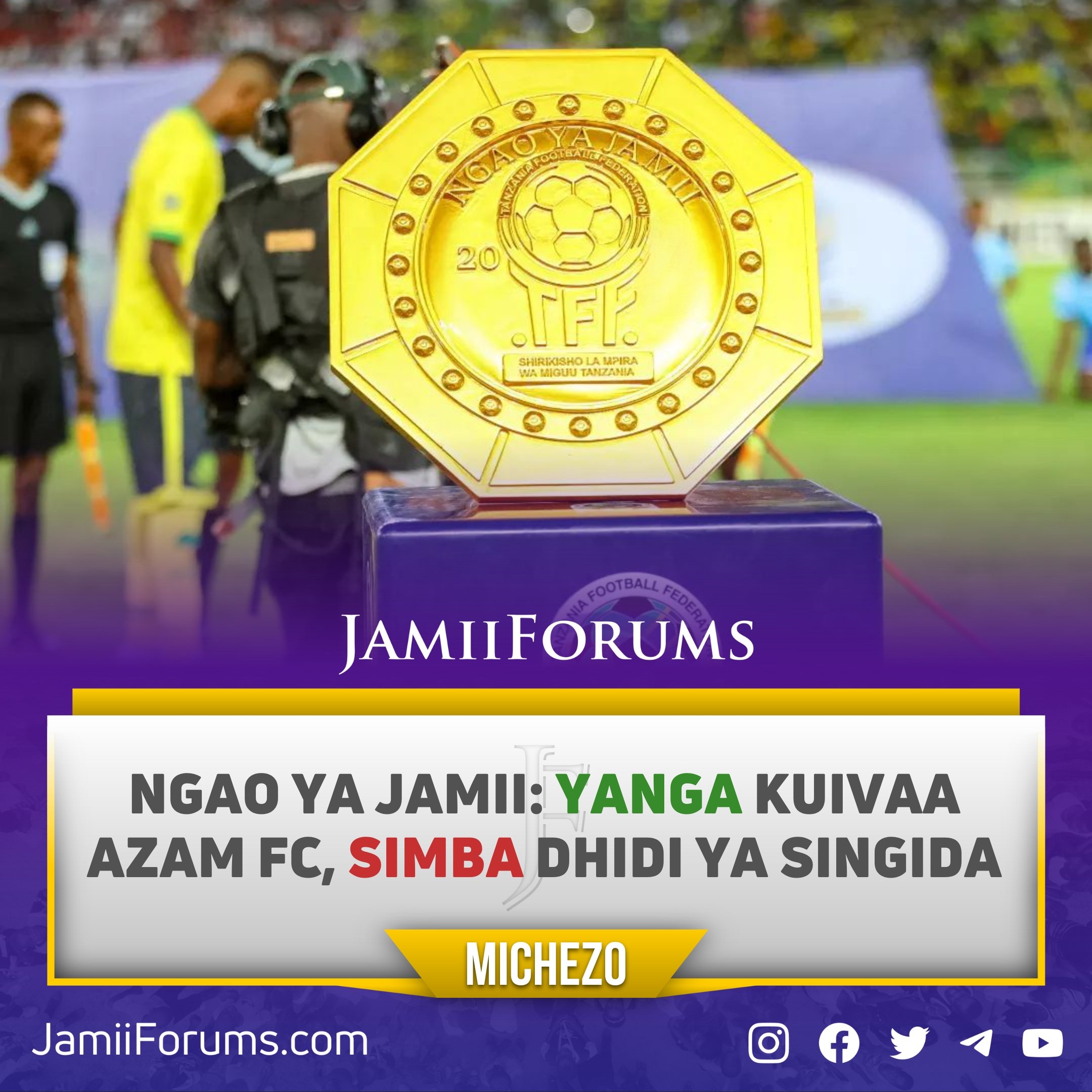 Jamii Forums on Twitter: "#MICHEZO: Shirikisho la Soka Tanzania (#TFF) limeweka ratiba ya Ngao ...