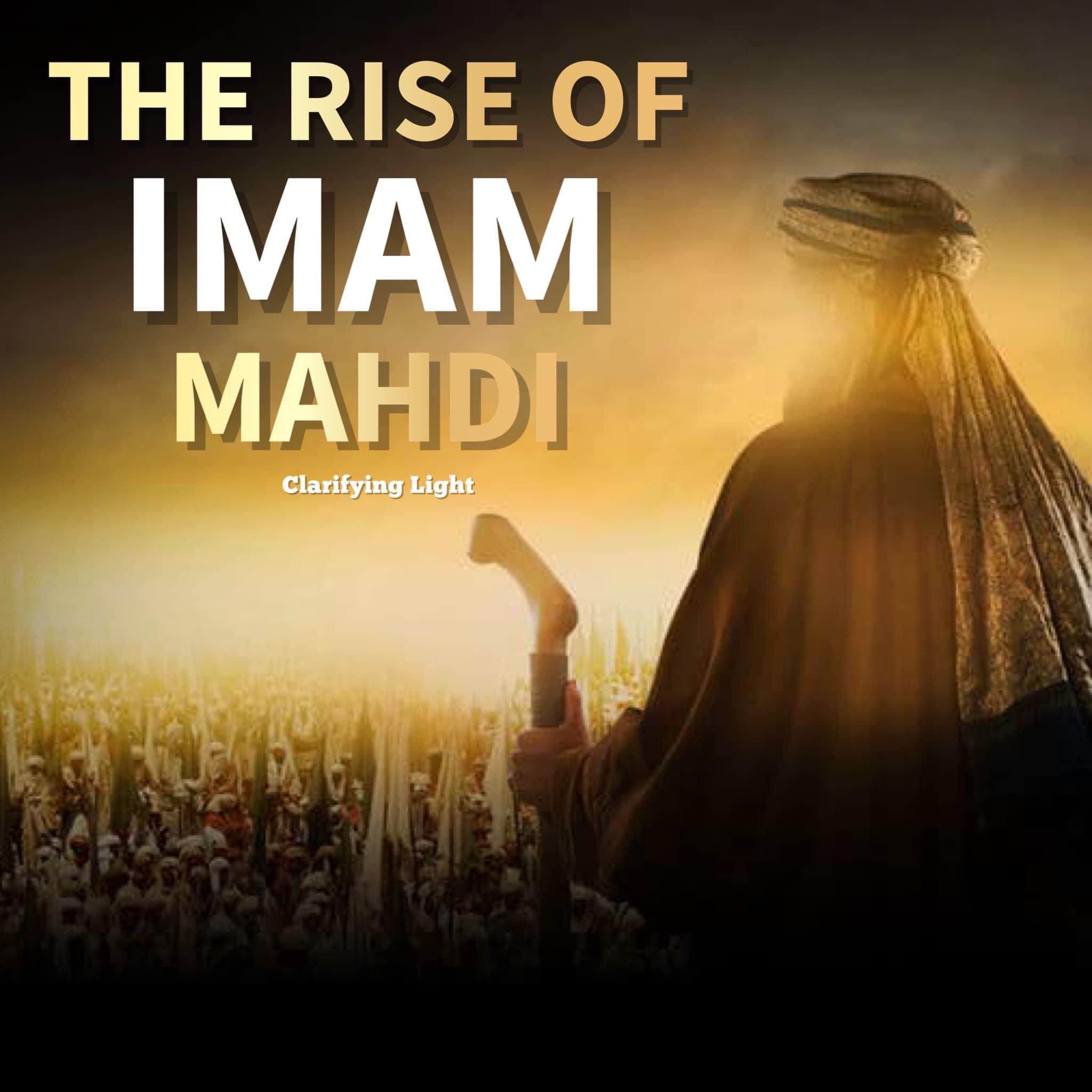 Imam Mahdi Signs Of Arrival