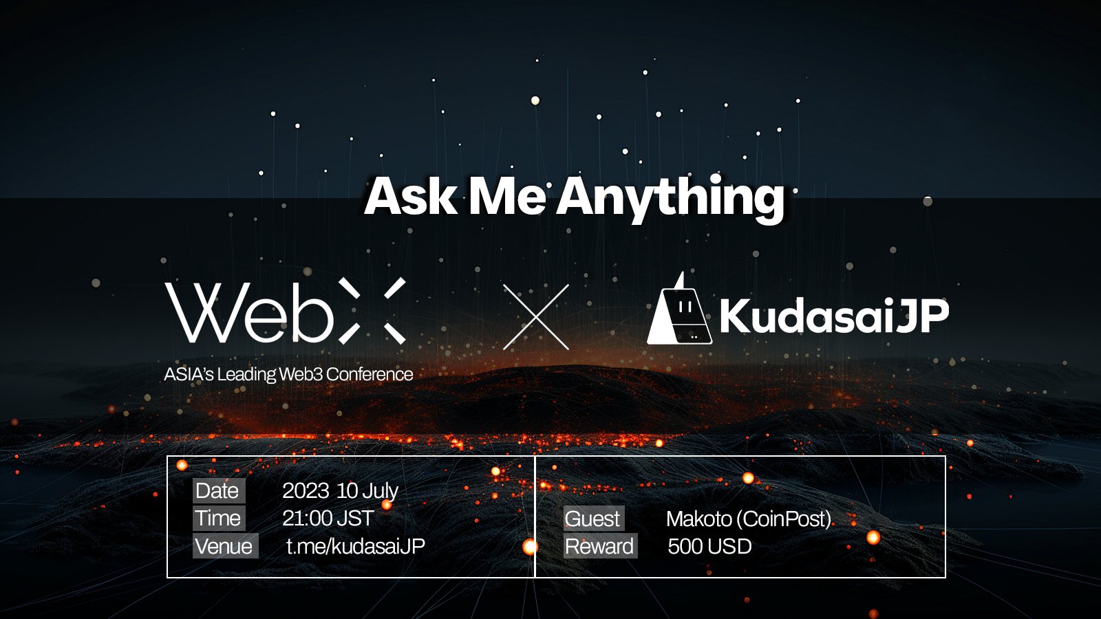 KudasaiJP🇯🇵 on Twitter: "AMA with @WebX_Asia 明日は、7/25-26にかけて行われるWeb3カンファレンス、WebXに関するAMA🔥 世界各国から ...
