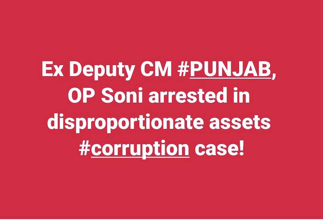 Raj Gill, on Twitter: "Ex Deputy CM Of #PUNJAB, OP Soni @INCIndia arrested in disproportionate ...