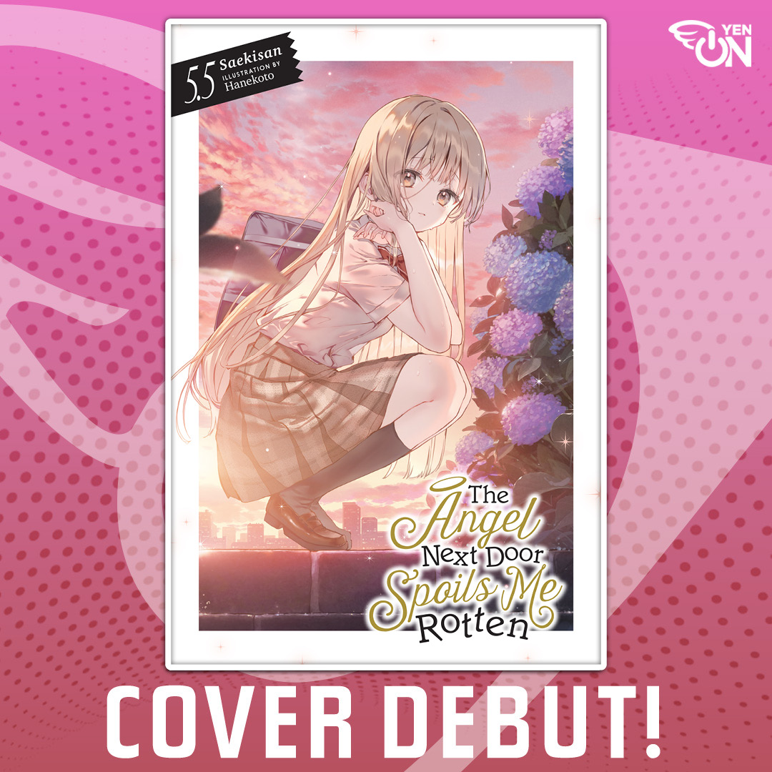 Yen Press on Twitter: "Cover Debut! - The Angel Next Door Spoils Me Rotten, Vol. 5.5 (light ...