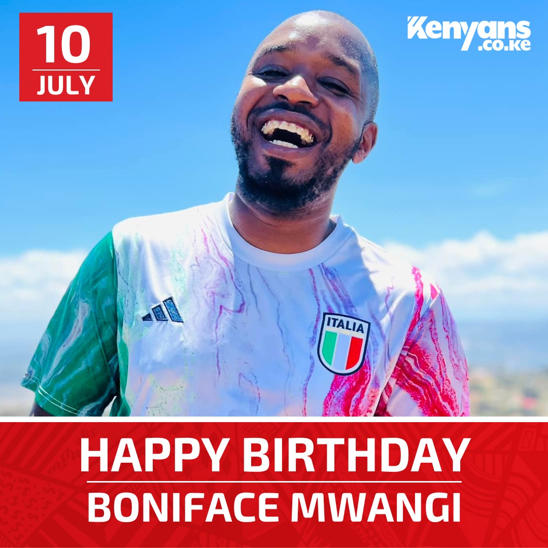 Kenyans.co.ke on Twitter: "Wishing @bonifacemwangi a happy birthday and a great year ahead as he ...