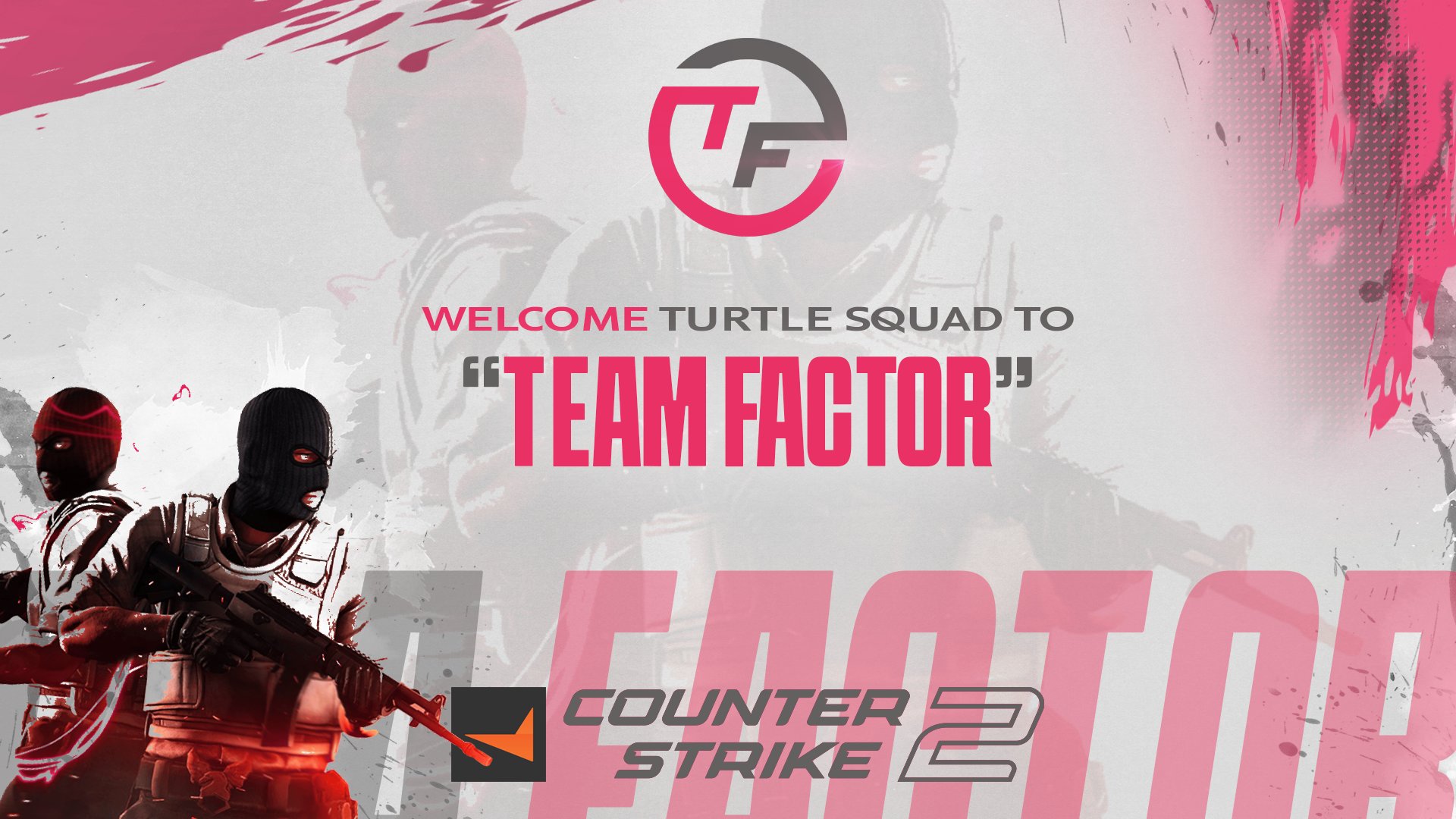 Team Factor on Twitter: "Welcome Turtle Squad to Team Factor! Competing in the "Main" league ...