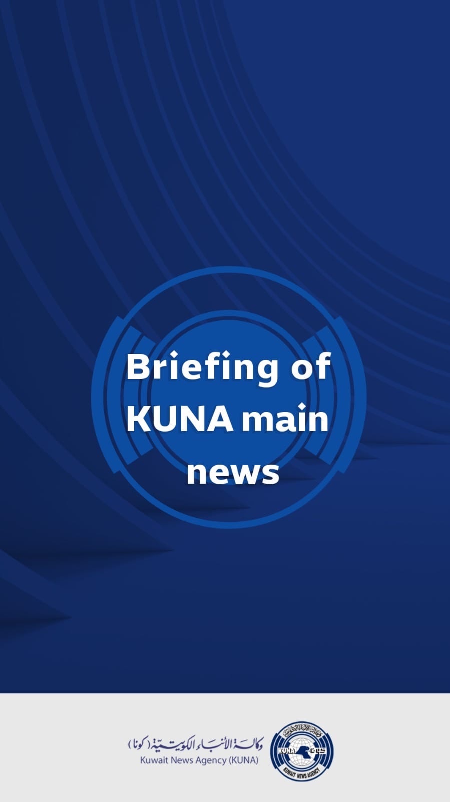 Kuwait News Agency - English Feed on Twitter: "Briefing of KUNA main news for Monday until 00:00 ...
