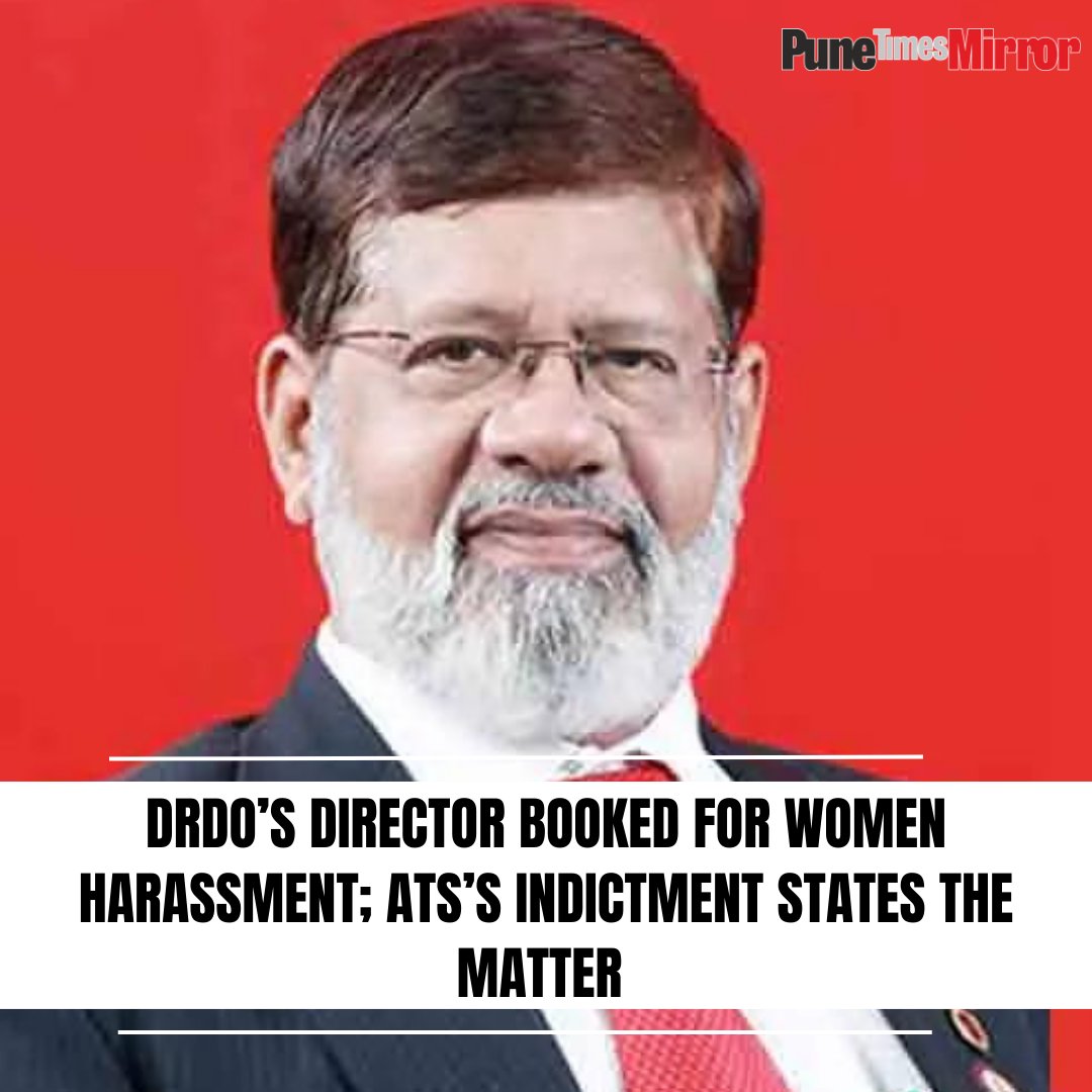 Pune Mirror on Twitter: "DRDO’s Director Pradeep Kurulkar is now booked for harassing two women ...