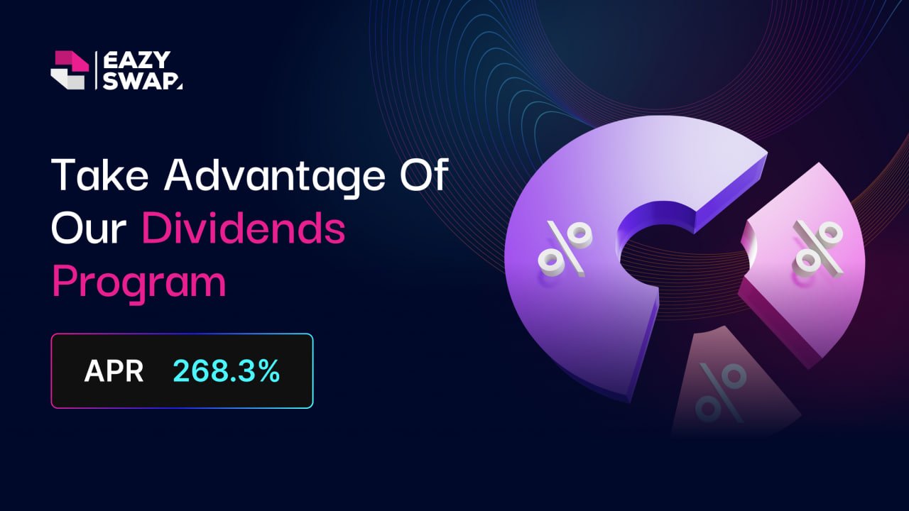 EazySwap on Twitter: "💰Take Advantage of Our Dividends Program - 268% APR 💰 Did you know that ...