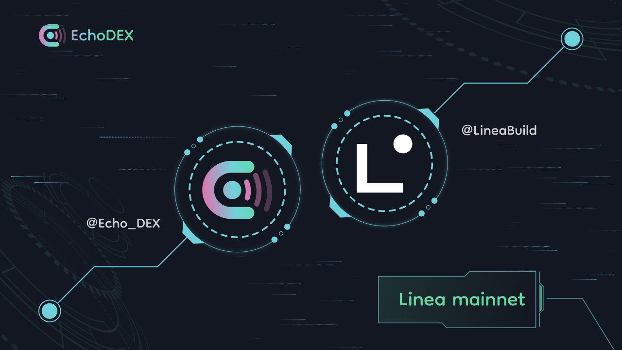 EchoDEX | zkEVM Consensys on Twitter: "🎉 We are thrilled to partner with @LineaBuild and embark ...