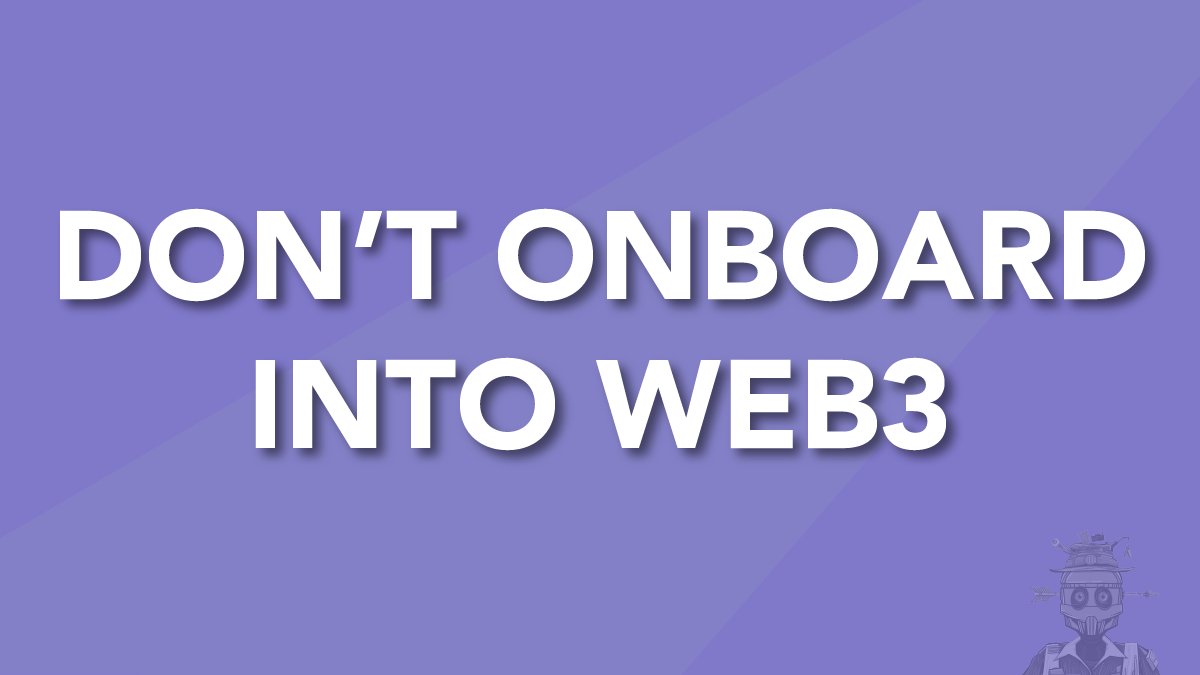 Chunky 🏹 on Twitter: "𝗨𝗻𝗽𝗼𝗽𝘂𝗹𝗮𝗿 𝗼𝗽𝗶𝗻𝗶𝗼𝗻: We shouldn't onboard people into Web3. Not the "Mass ...