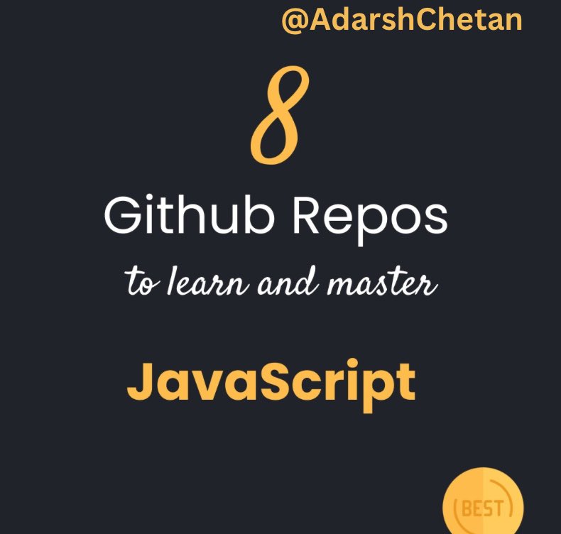 Adarsh Chetan on Twitter: "8 Github Repos to Learn & Master JavaScript A Thread 🧵 https://t.co ...