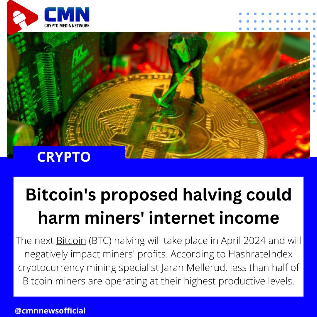 Crypto Media Network on Twitter: "Bitcoin's proposed halving could harm miners' internet income ...