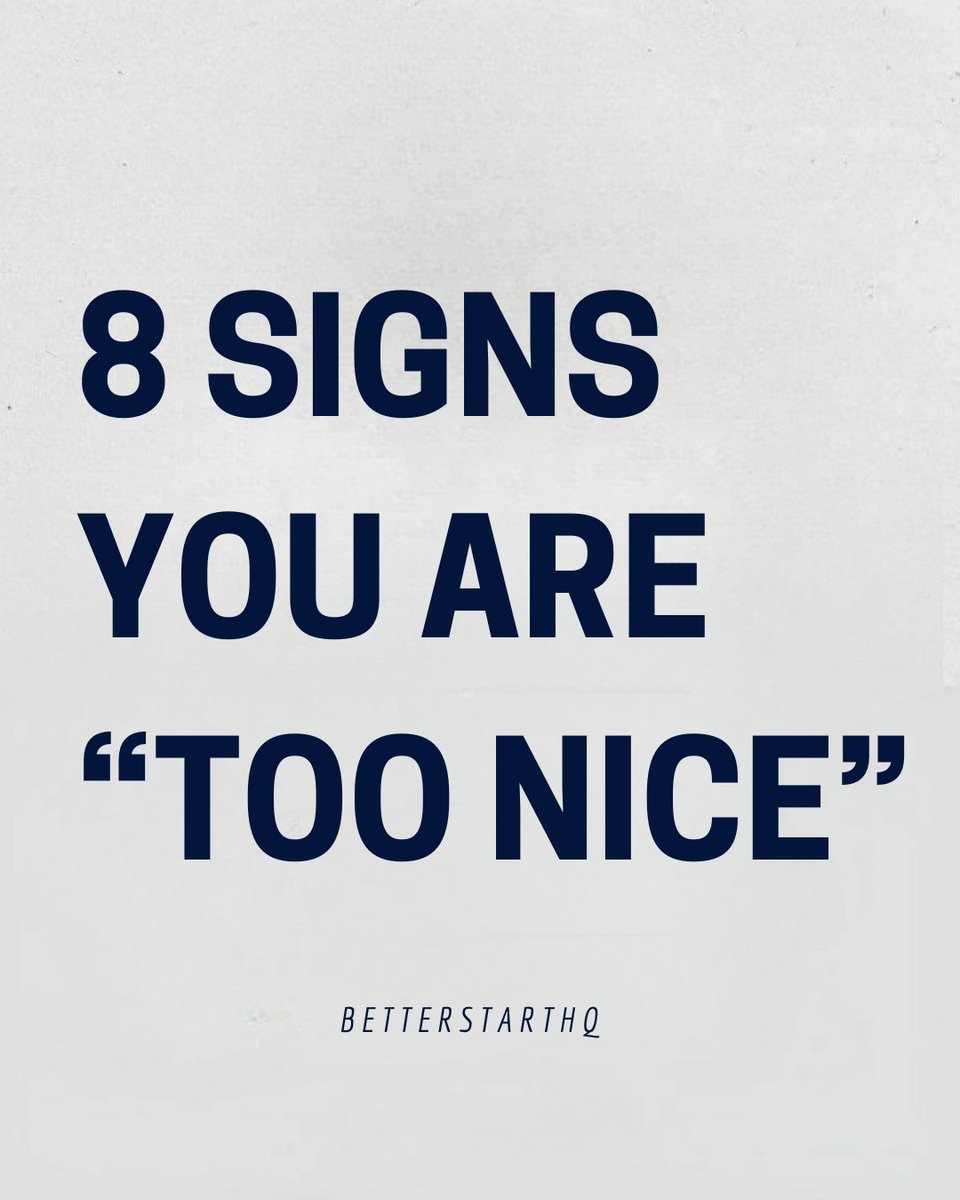 8 SIGNS YOU ARE 'TOO NICE': - Thread from Chris | BiasModification ...