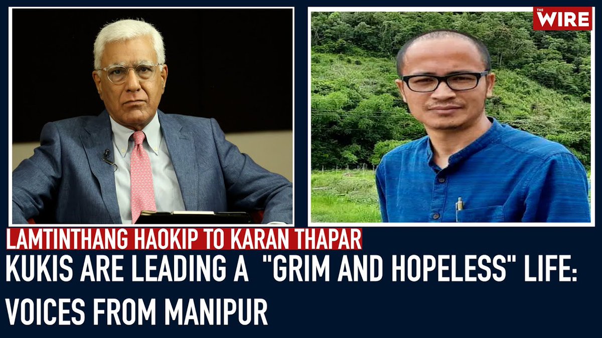 The Wire on Twitter: "Karan Thapar interviews Dr. Lamtinthang Haokip, who travelled ten hours by ...