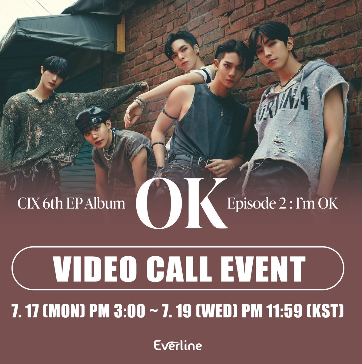 EVERLINE on Twitter: "[📢] CIX (씨아이엑스) - 6th EP Album [ 'OK' Episode 2 : I'm OK] 발매 기념 VIDEO CALL ...