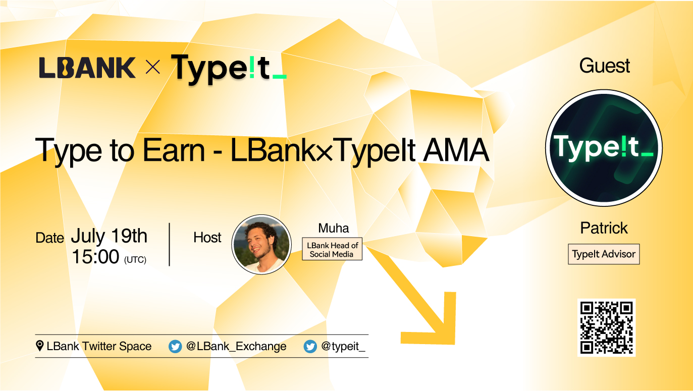 LBank.com on Twitter: "🎙 Join our Twitter Space with $TYPE @typeit_ 🗓 July 19th 15:00(UTC) 👉🏻 ...