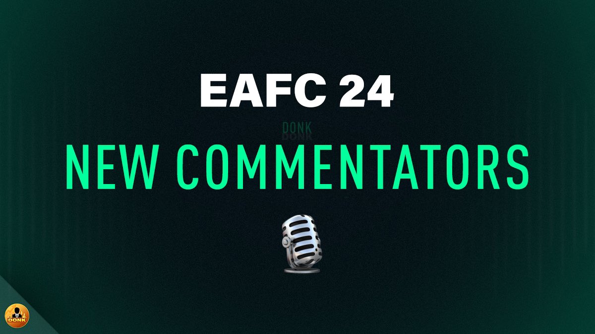 Donk 🍊 on Twitter: "🚨 EXCLUSIVE A Secondary Commentary Team Will Be In EAFC 24 🎙️ Guy Mowbray ...
