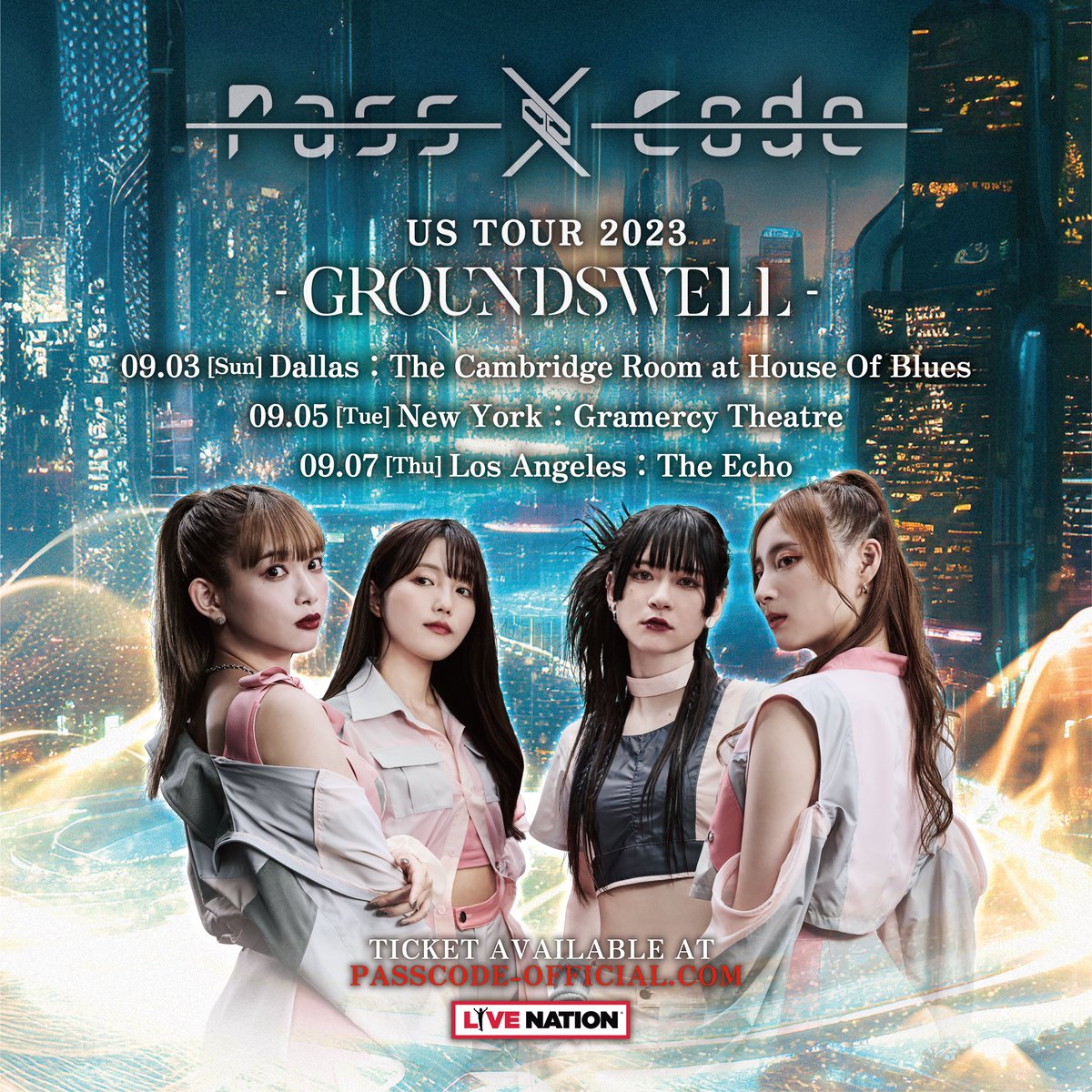 PassCodeオフィシャル on Twitter: "TICKET SALE INFORMATION "PassCode US TOUR 2023 -GROUNDSWELL-" Artist ...