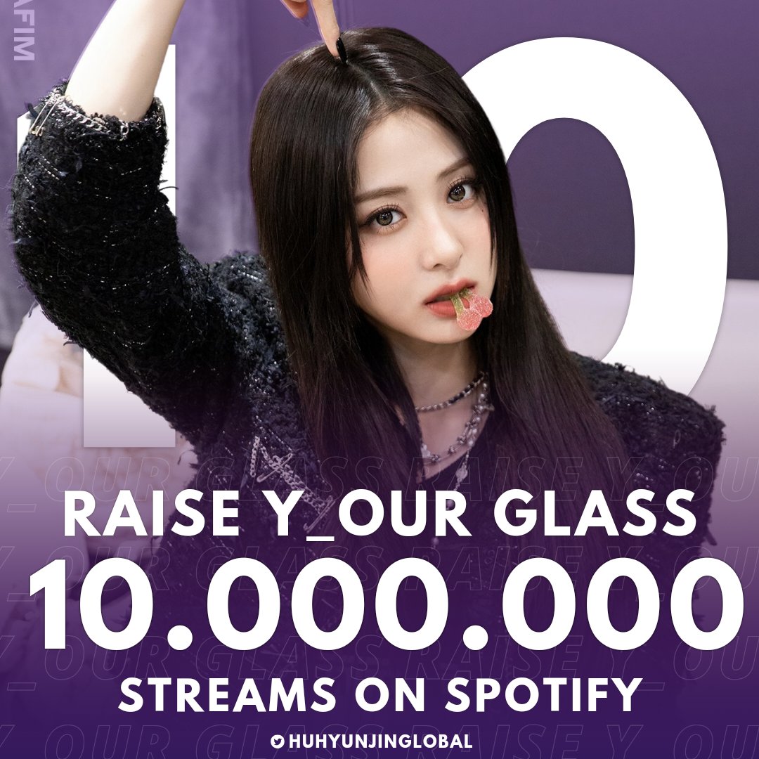 HUH YUNJIN GLOBAL on Twitter: "[INFO] 230718 'Raise y_our glass' has now surpassed 10M streams ...