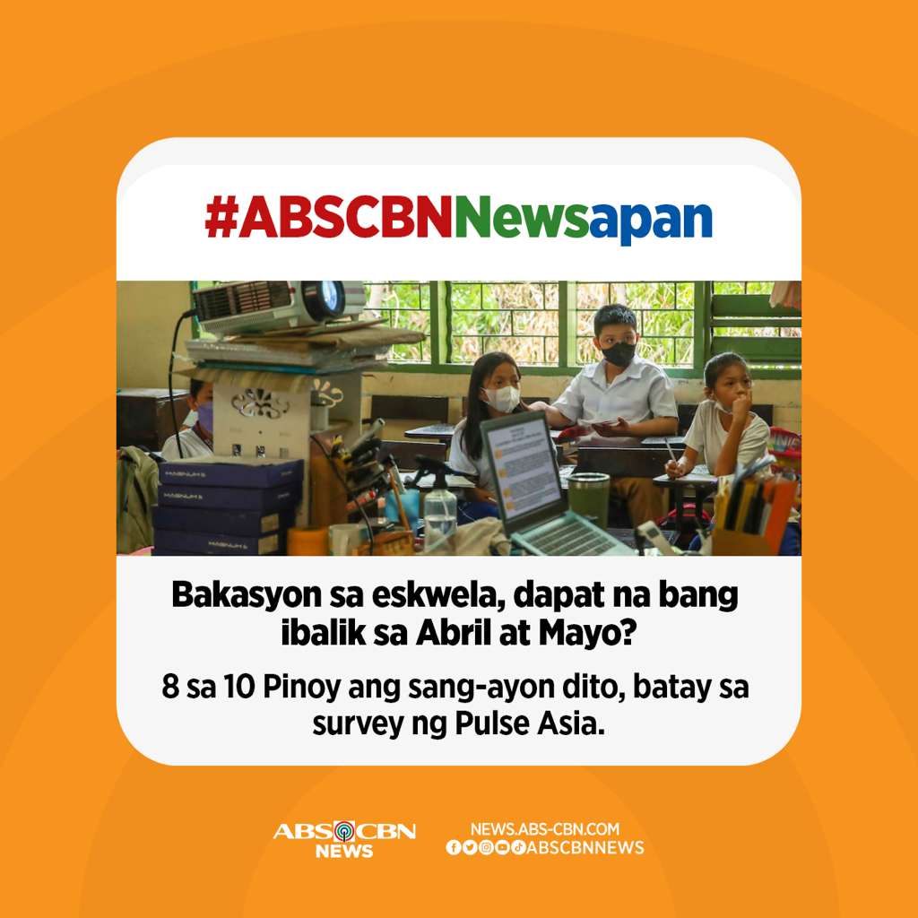 ABS-CBN News on Twitter: "Pabor ang karamihan ng mga Pinoy sa pagbabalik ng summer break ng mga ...