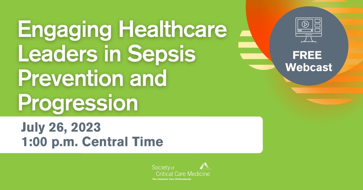 SCCM on Twitter: "Explore strategies that can influence healthcare leaders about #sepsis ...