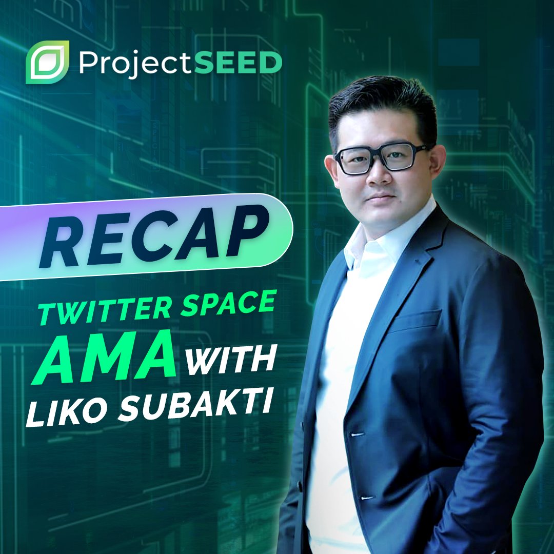 Project SEED on Twitter: "Missed our special Twitter Space AMA with Project SEED CEO Liko ...