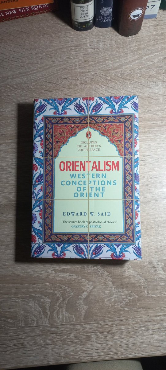"Orientalism as a Western style of dominating, restructuring and having authority over the ...
