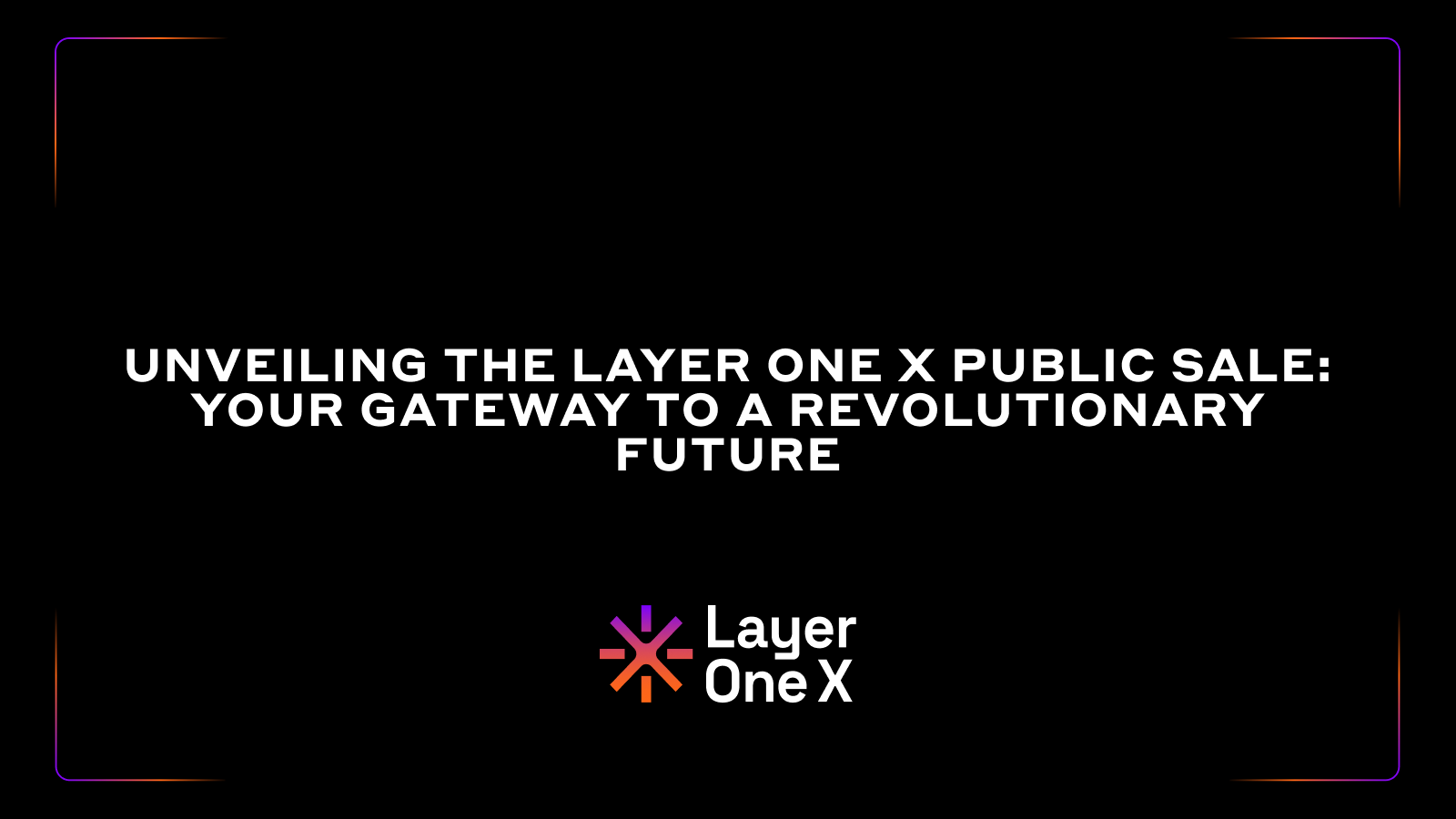 LayerOneX on Twitter: "📢 Unveiling the Layer One X Public Sale: Your Gateway to a Revolutionary ...