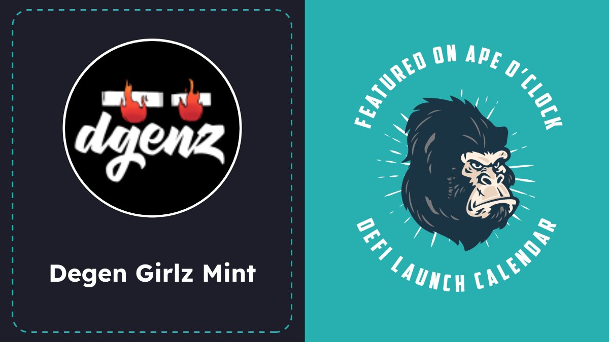 🦧 Ape O'Clock 🦧 on Twitter: "🎯 NEW: Degen Girlz Mint 🦧 2,000-supply NFT collection from DGENZ ...