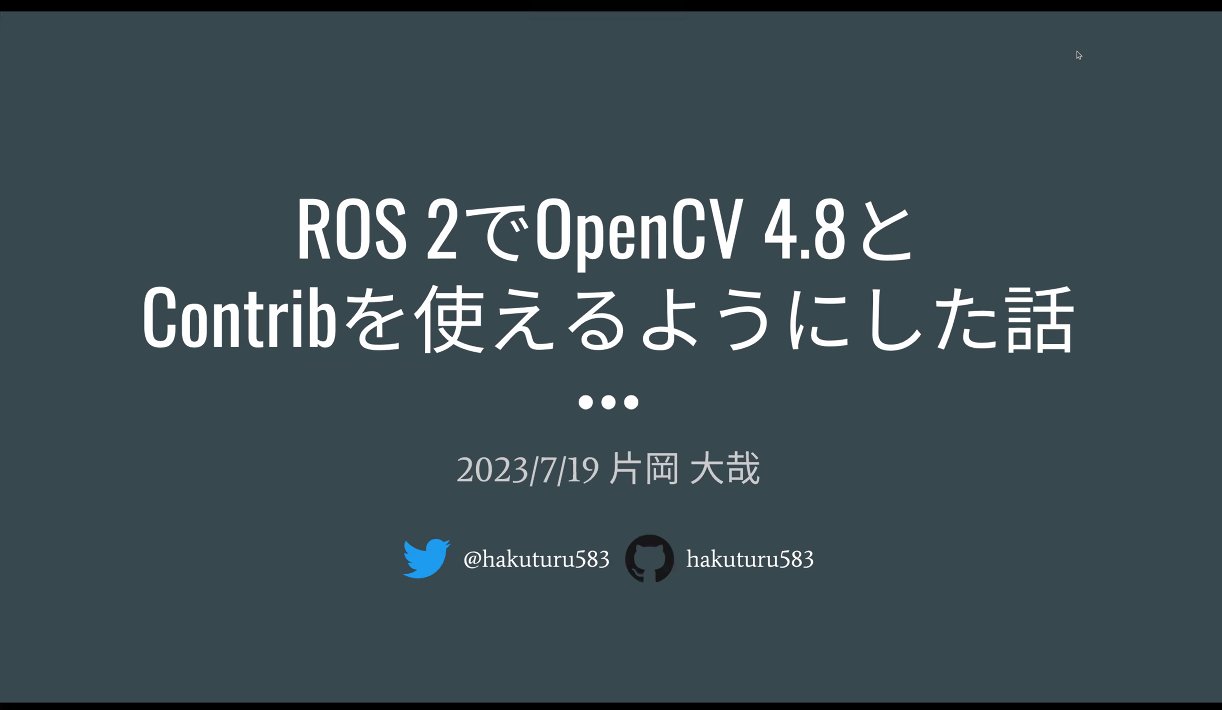 みっちー@メタバース×ロボティクス on Twitter: "02「opencv 4.8 + opencv_contribをROS 2で使う」の発表！片岡さんより #rosjp ROS ...