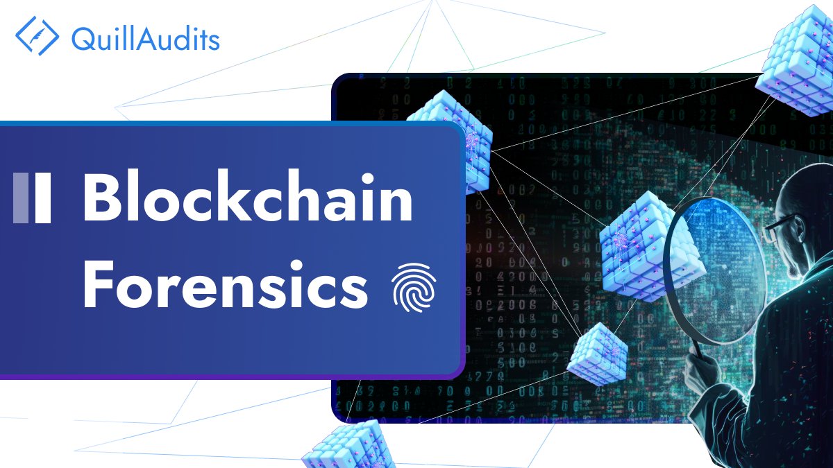 QuillAudits -Web3 Security 🛡️ on Twitter: "🧵 Unravelling the Need for Blockchain Forensics 🔍 As ...