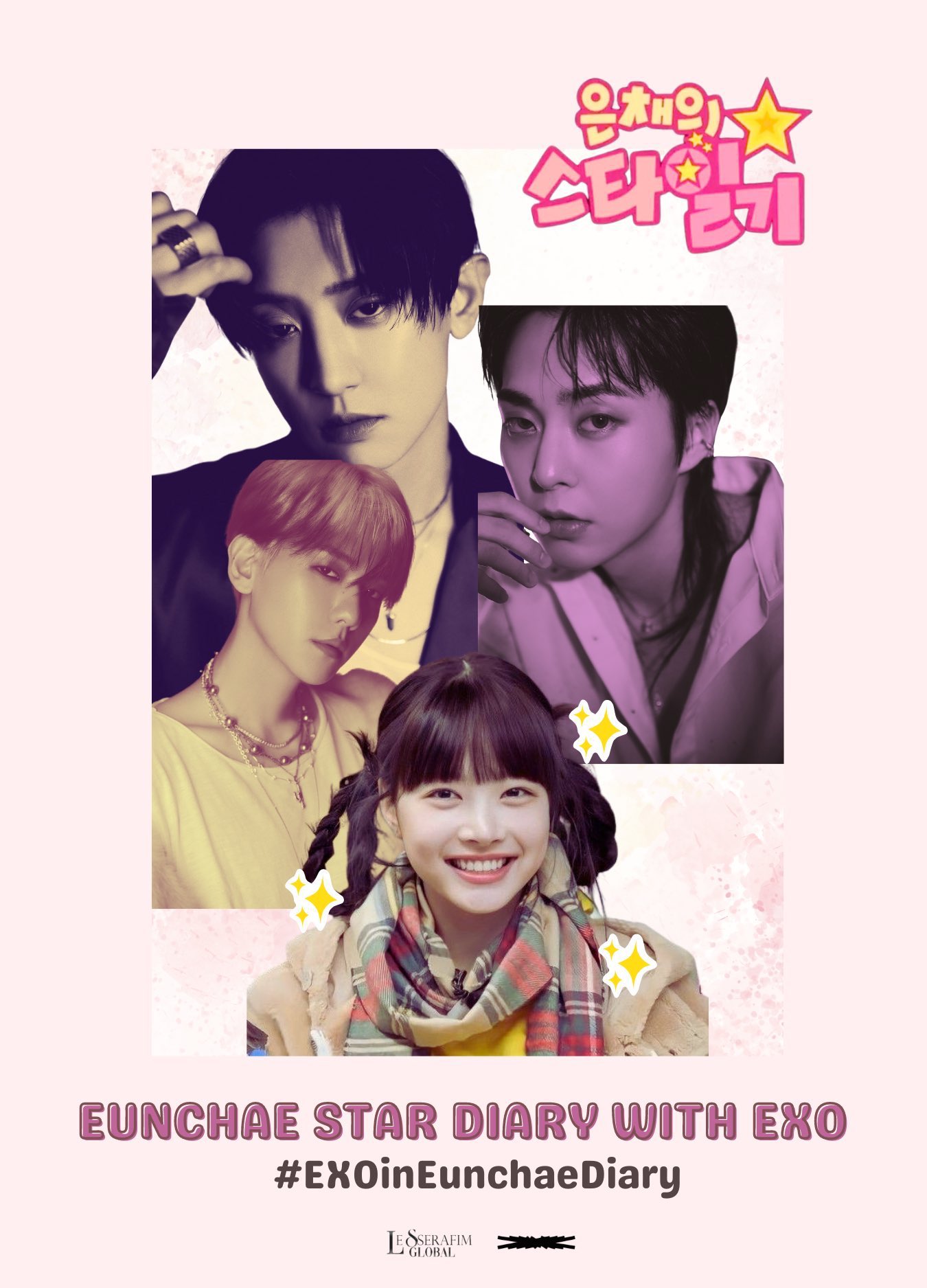 ʚSSERAFIMERSɞ on Twitter: "EUNCHAE STAR DIARY WITH EXO #EXOinEunchaeDiary @le_sserafim https://t ...