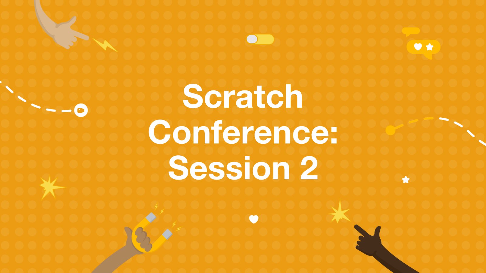 Scratch Team on Twitter: "We’re on to the second #ScratchConference Create & Connect Session ...