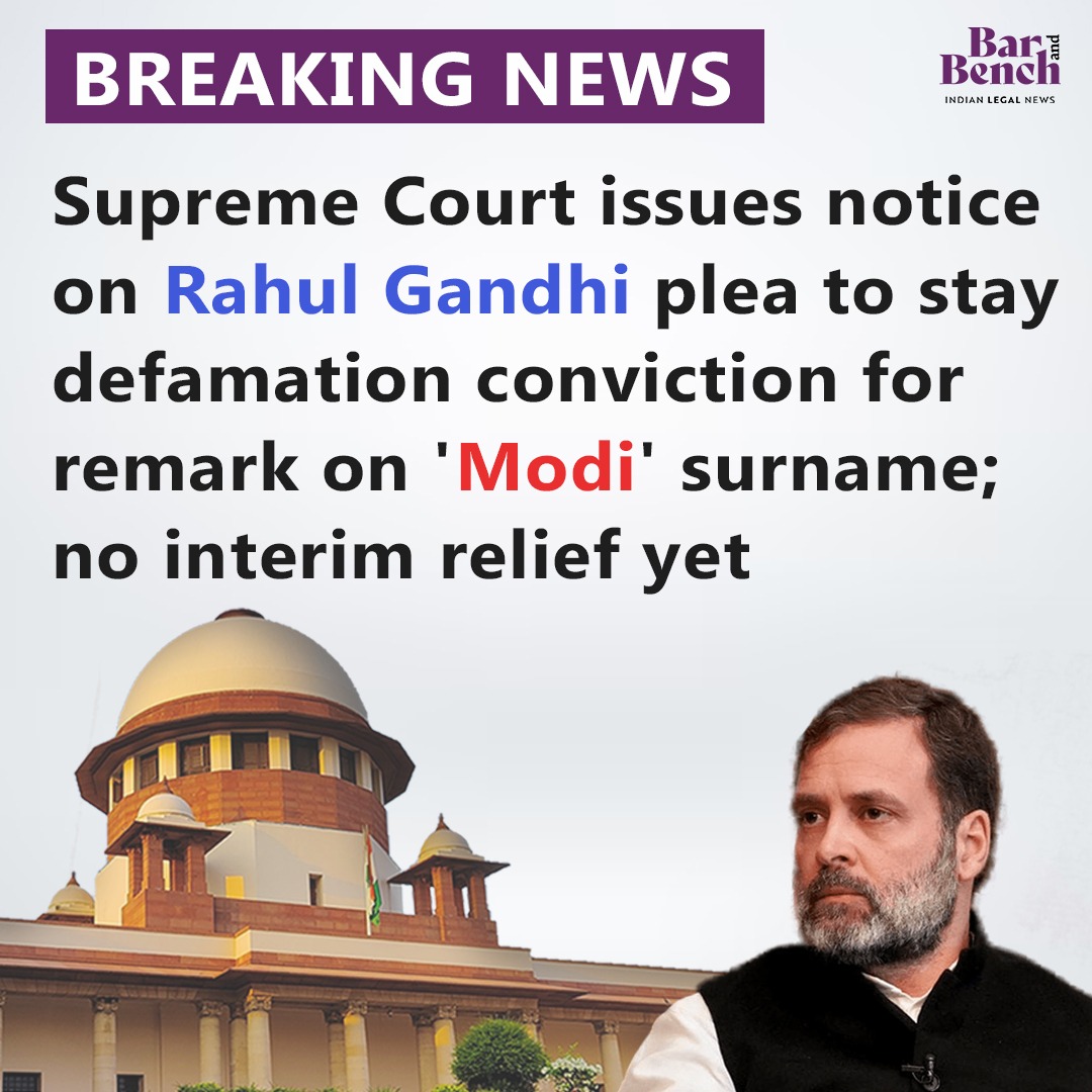 Bar & Bench on Twitter: "[BREAKING] Supreme Court issues notice on Rahul Gandhi plea to stay ...